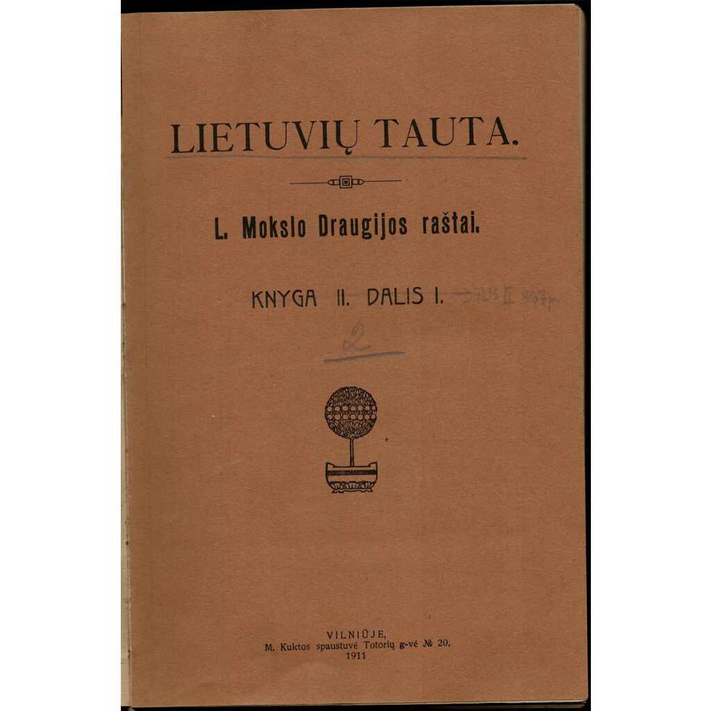 Lietuvių tauta Liet. Mokslo Draugijos raštai / Lietuvių mokslo draugija ...